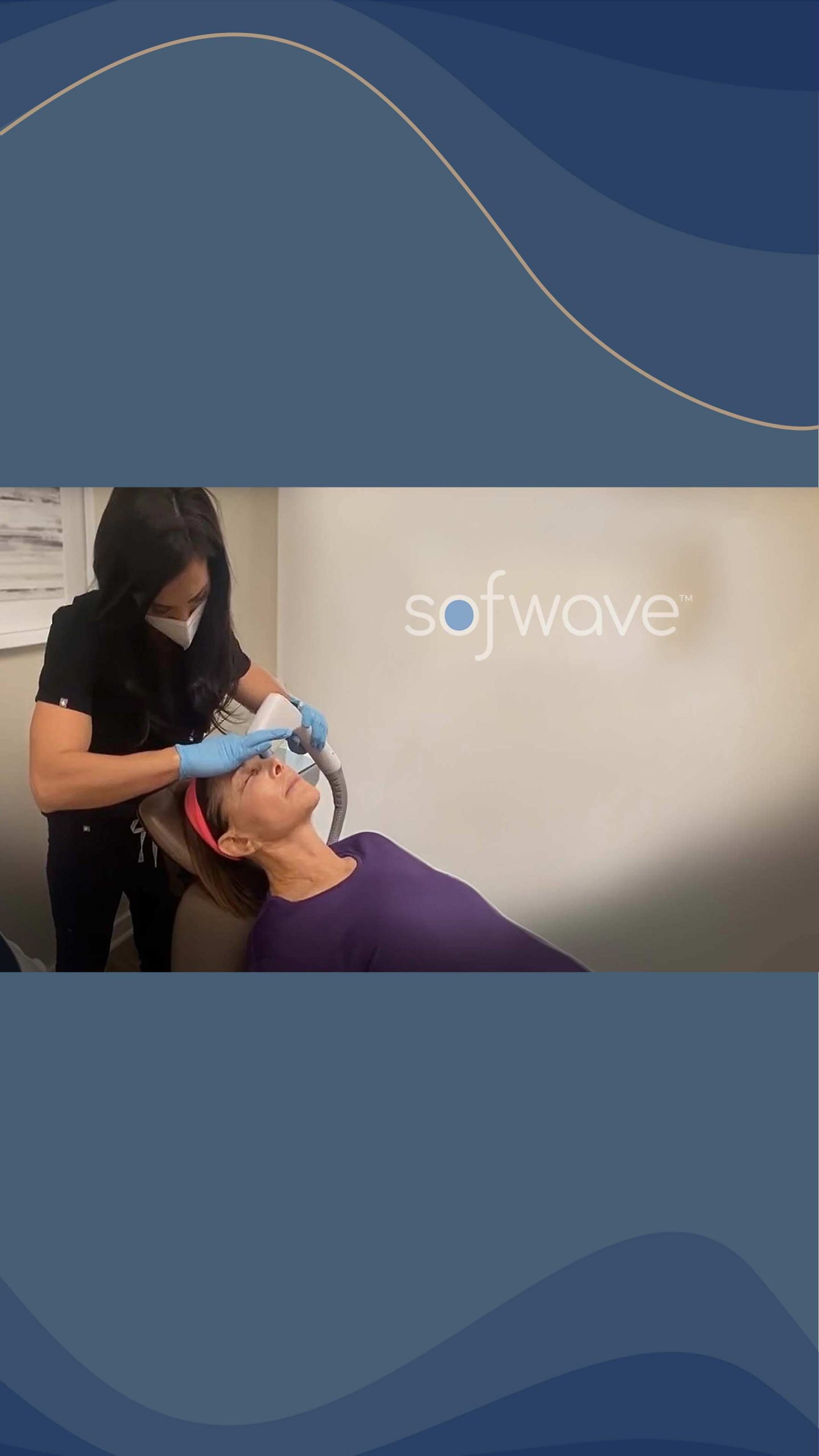 Discover Your Best Skin with Sofwave™: Lift, Tone, Restore.